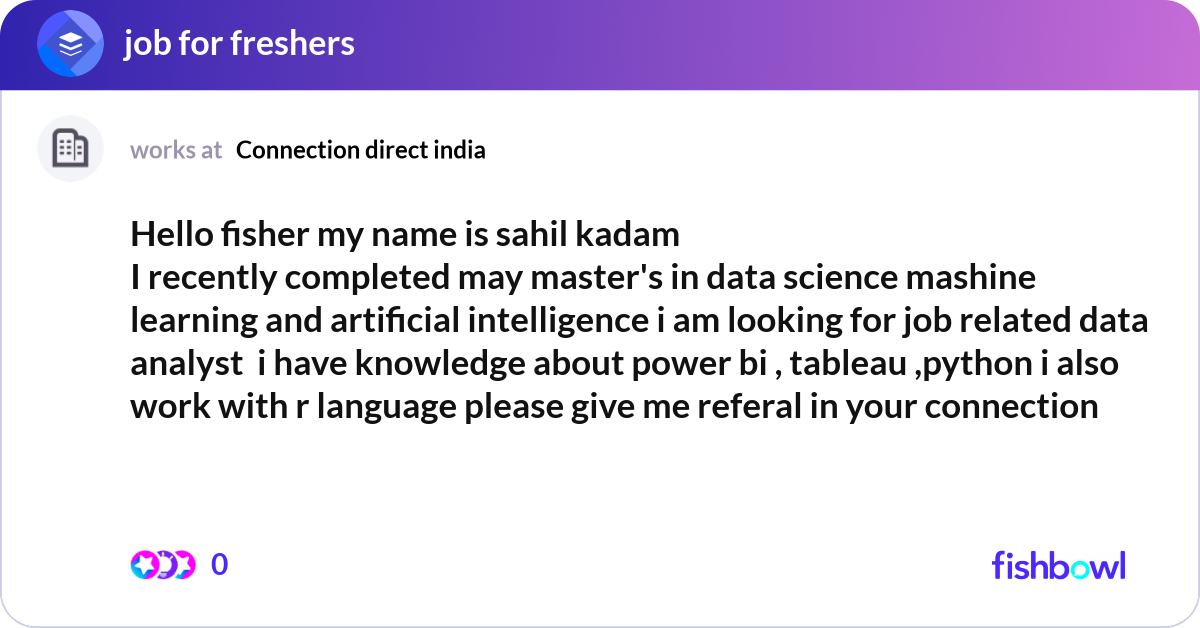 Hello fisher my name is sahil kadam I recently com... | Fishbowl