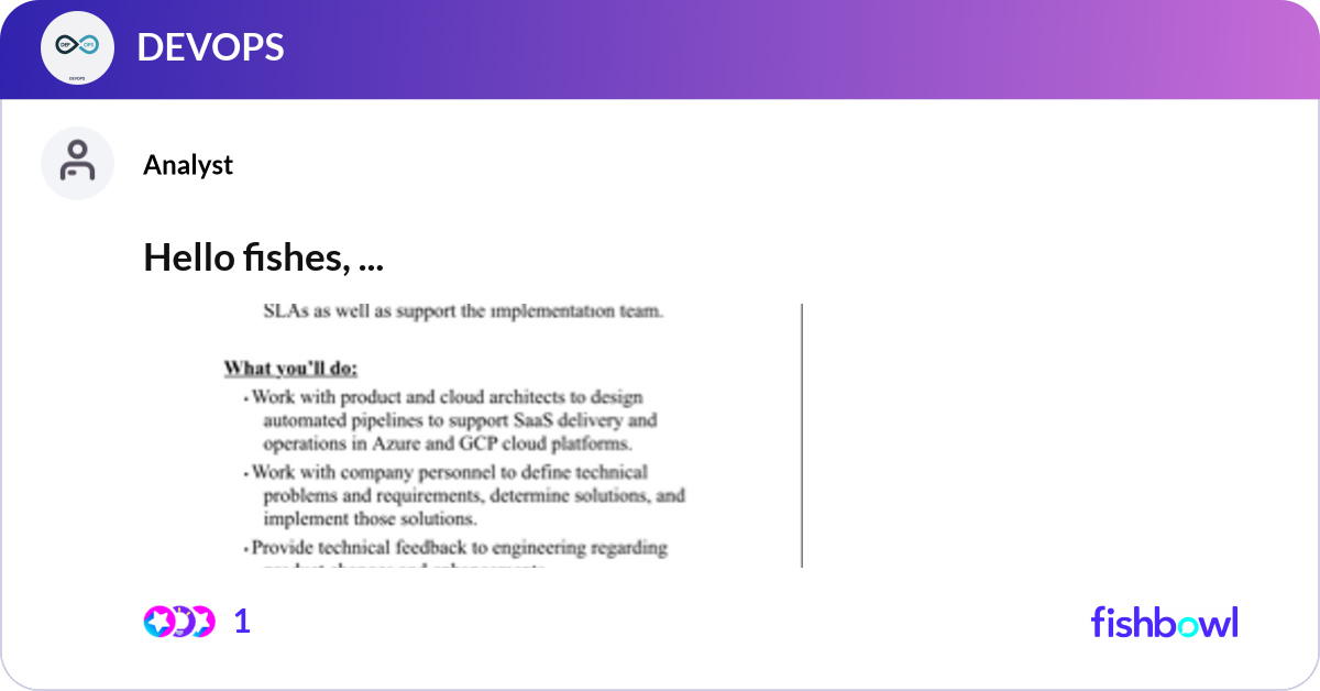 Hello fishes, Below is the job description of pro... | Fishbowl