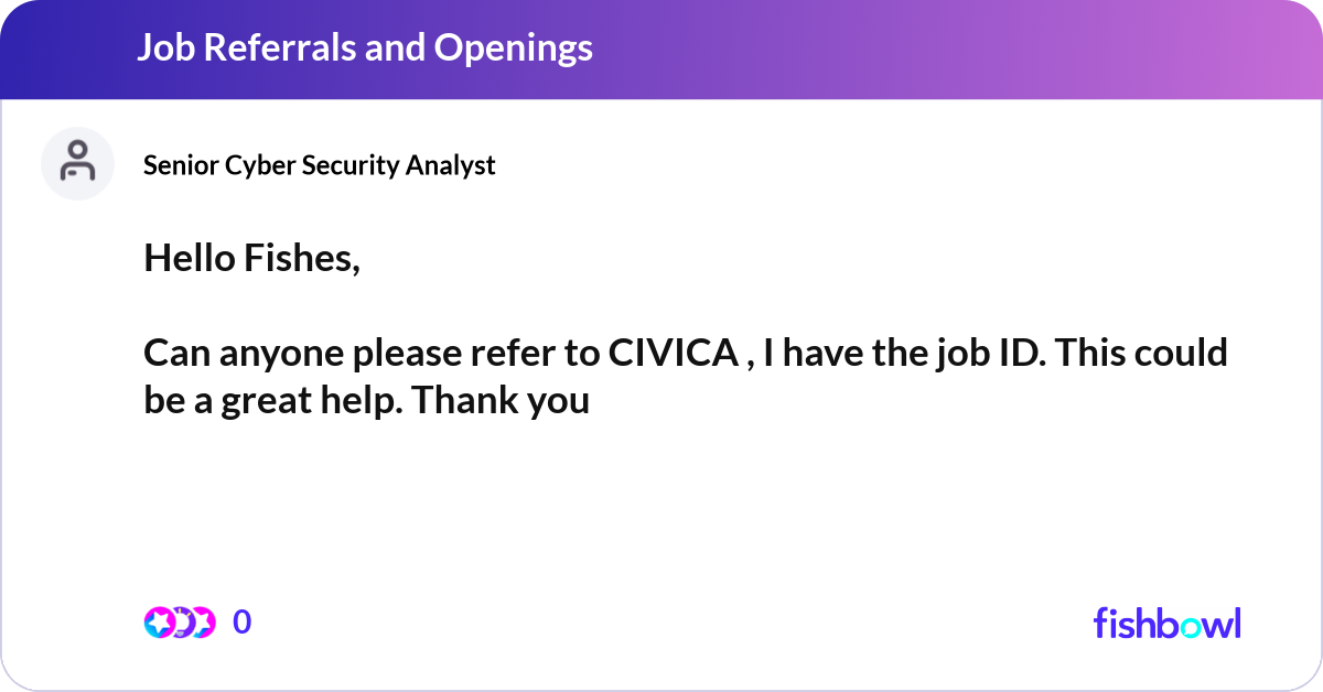 Hello Fishes, Can anyone please refer to CIVICA ,... | Fishbowl