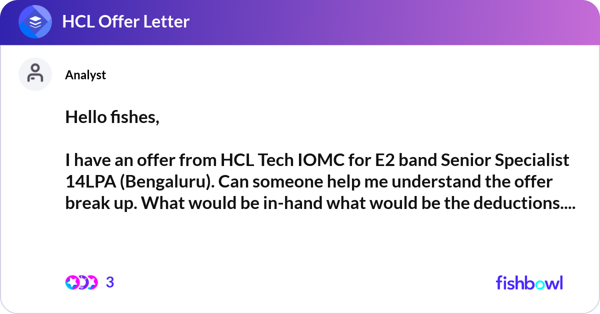 Hello fishes, I have an offer from HCL Tech IOMC ... | Fishbowl