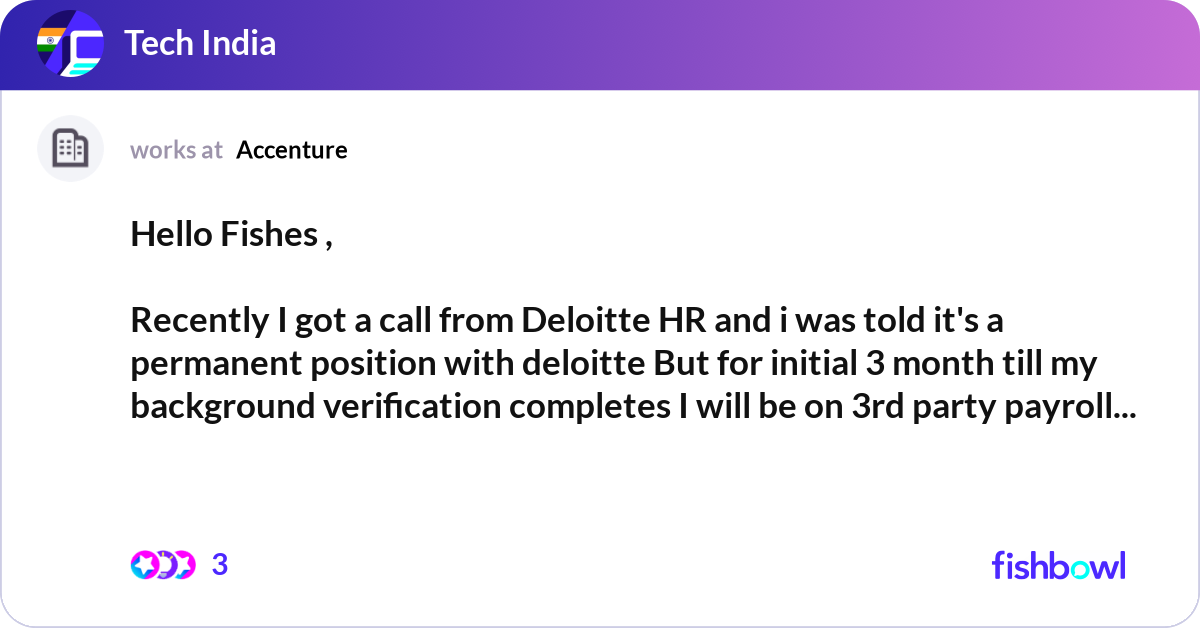 Hello Fishes , Recently I got a call from Deloitt... | Fishbowl
