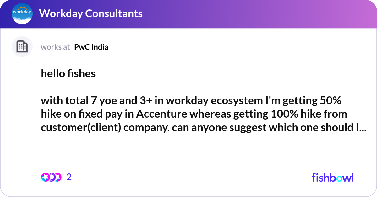 hello fishes with total 7 yoe and 3+ in workday e... | Fishbowl