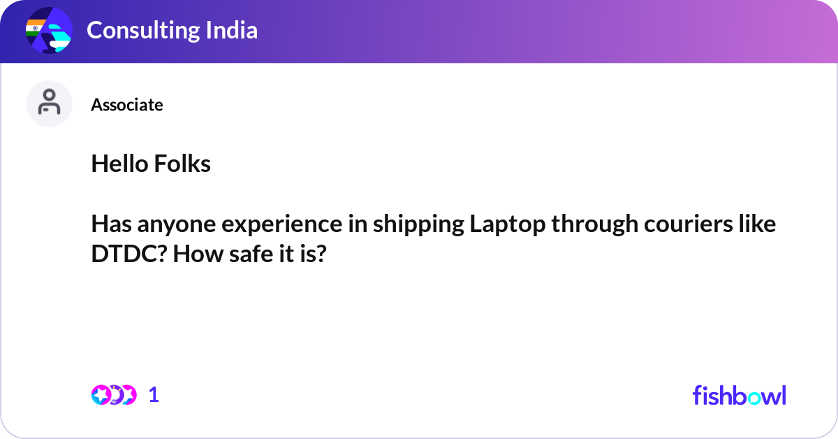 Hello Folks Has anyone experience in shipping Lap... | Fishbowl