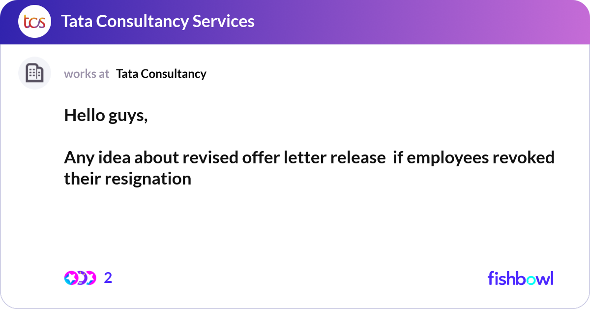 Hello guys, Any idea about revised offer letter r... | Fishbowl