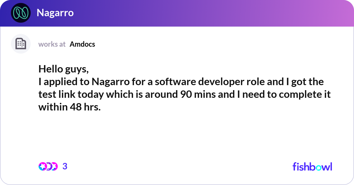 Hello guys, I applied to Nagarro for a software de... | Fishbowl