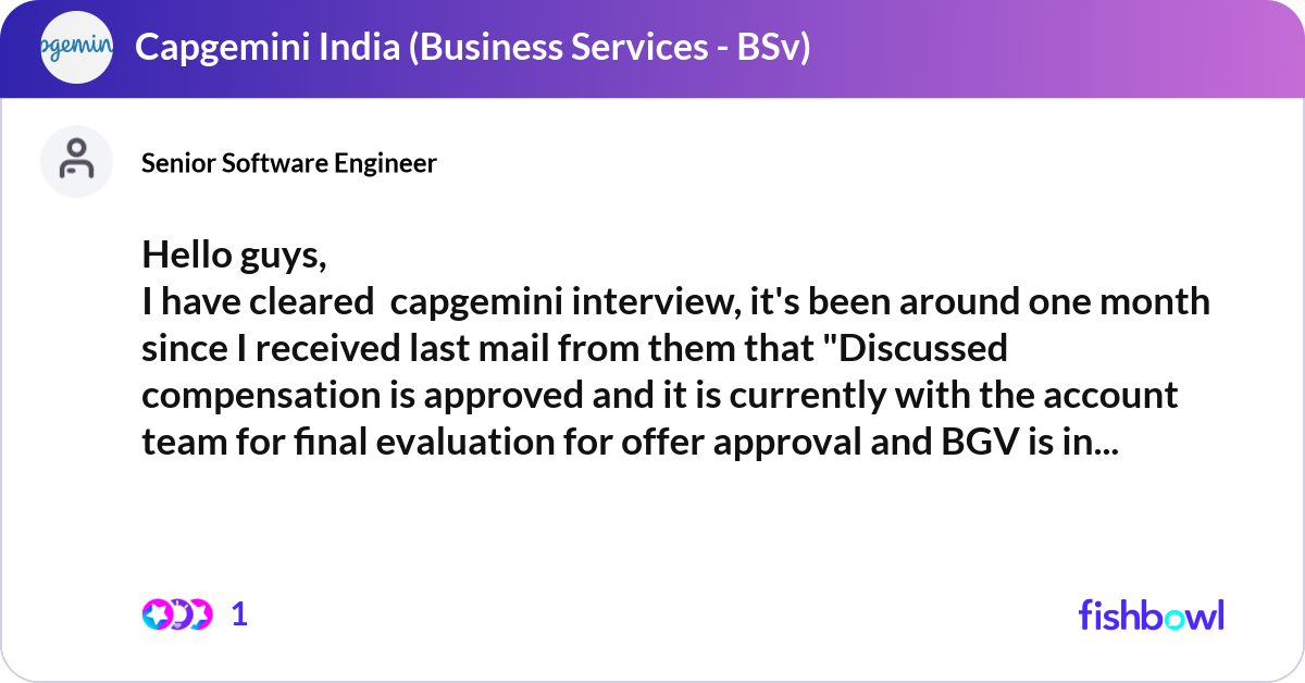 Hello guys, I have cleared capgemini interview, ... | Fishbowl