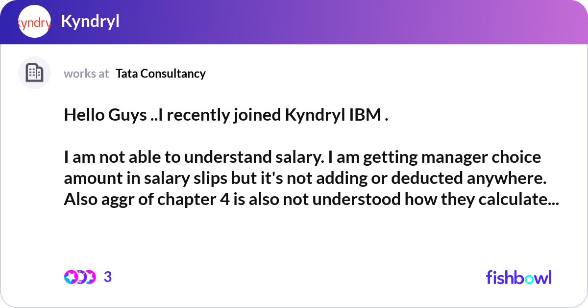 Hello Guys ..I recently joined Kyndryl IBM . I am... | Fishbowl