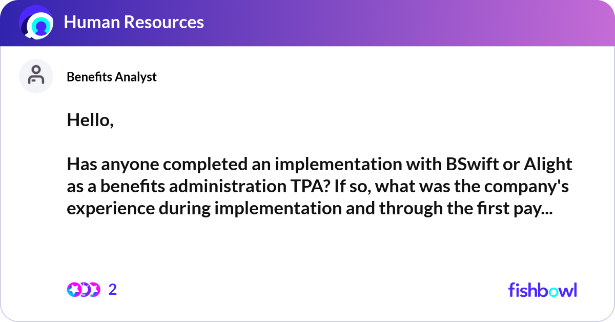 Hello, Has anyone completed an implementation wit... | Fishbowl