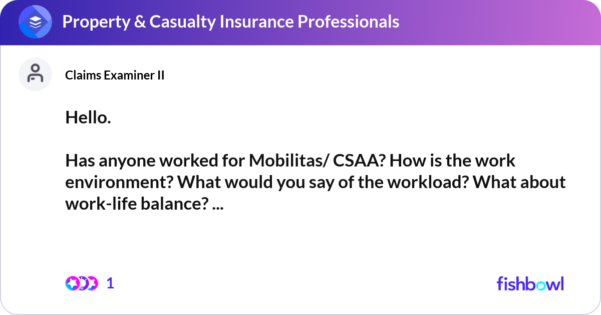 Hello. Has anyone worked for Mobilitas/ CSAA? Ho... | Fishbowl