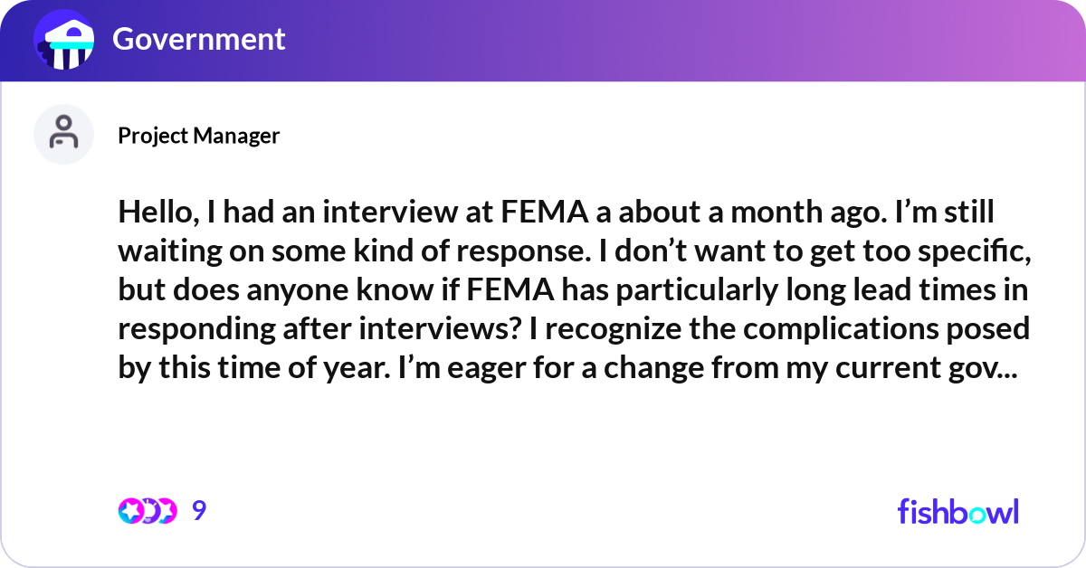 Hello, I had an interview at FEMA a about a month ... | Fishbowl