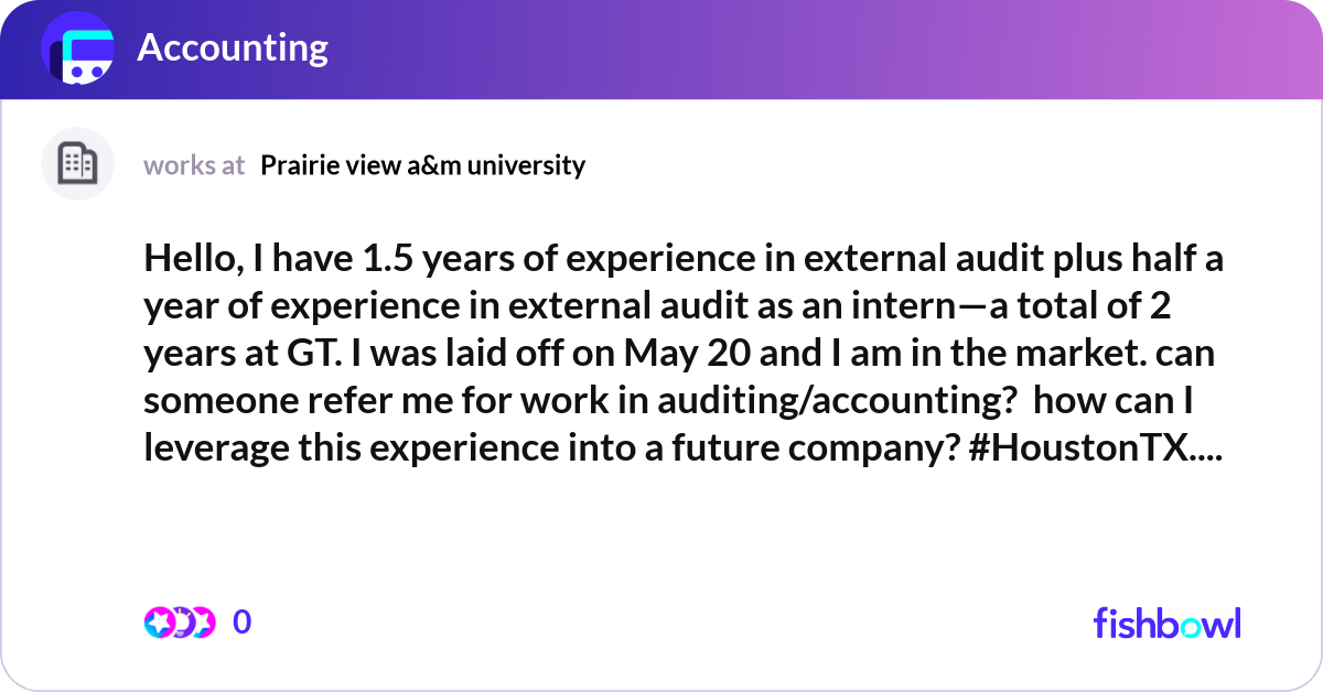 Hello, I have 1.5 years of experience in external ... | Fishbowl