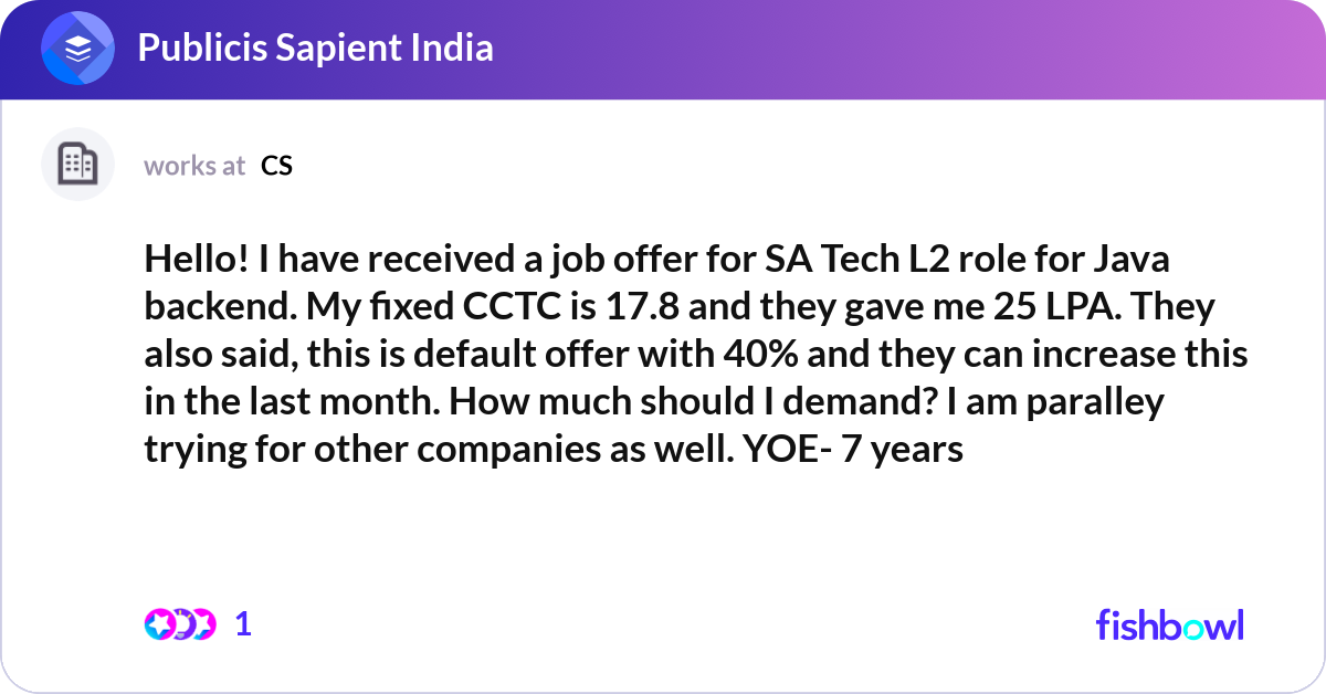 Hello! I have received a job offer for SA Tech L2 ... | Fishbowl
