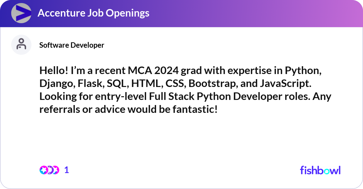 Hello! I’m a recent MCA 2024 grad with expertise i... | Fishbowl