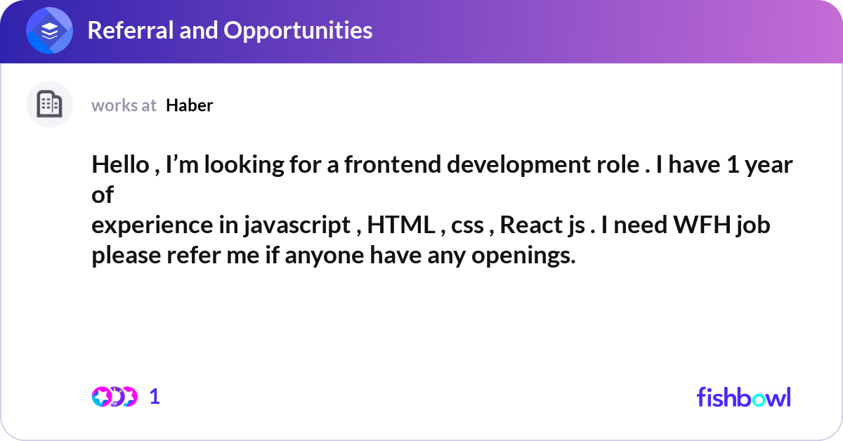 Hello , I’m looking for a frontend development rol... | Fishbowl
