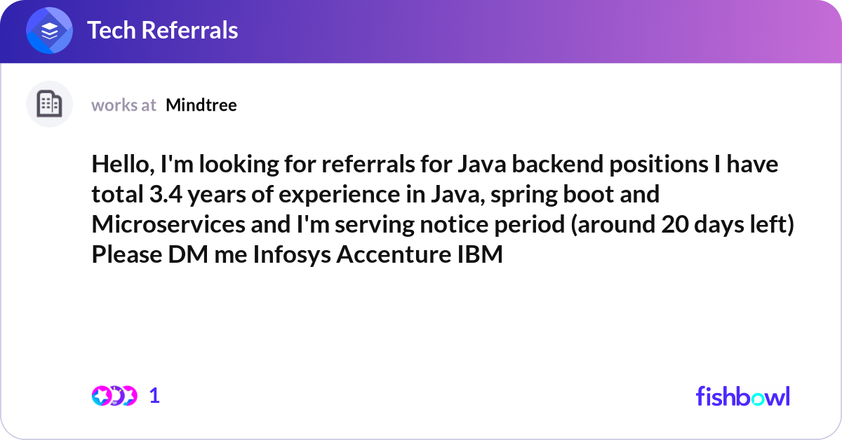 Hello, I'm looking for referrals for Java backend ... | Fishbowl