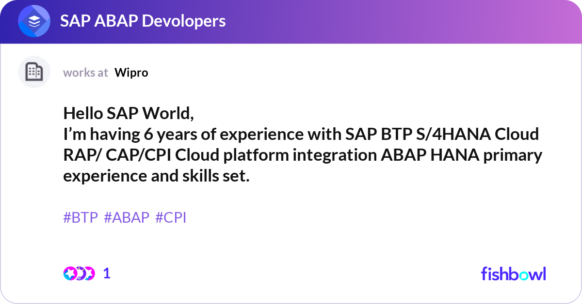 Hello SAP World, I’m having 6 years of experience ... | Fishbowl