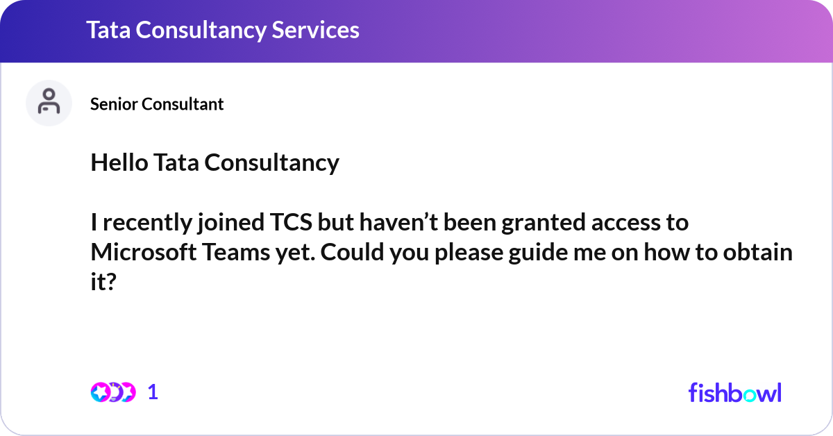 Hello Tata Consultancy I recently joined TCS but... | Fishbowl