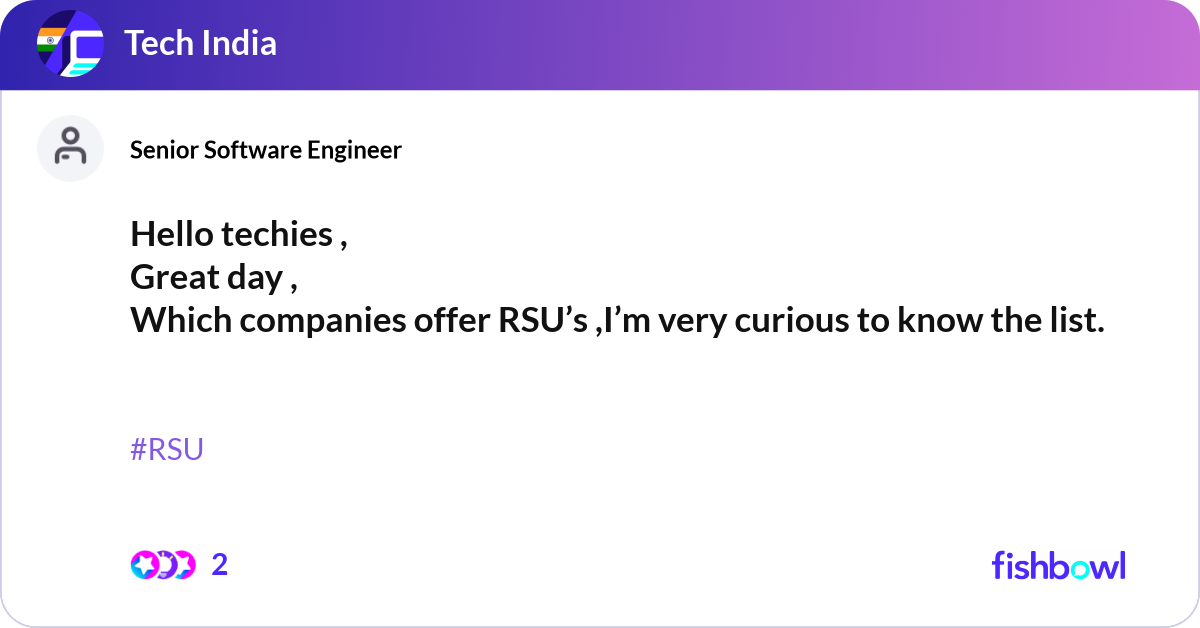 Hello techies , Great day , Which companies offer ... | Fishbowl