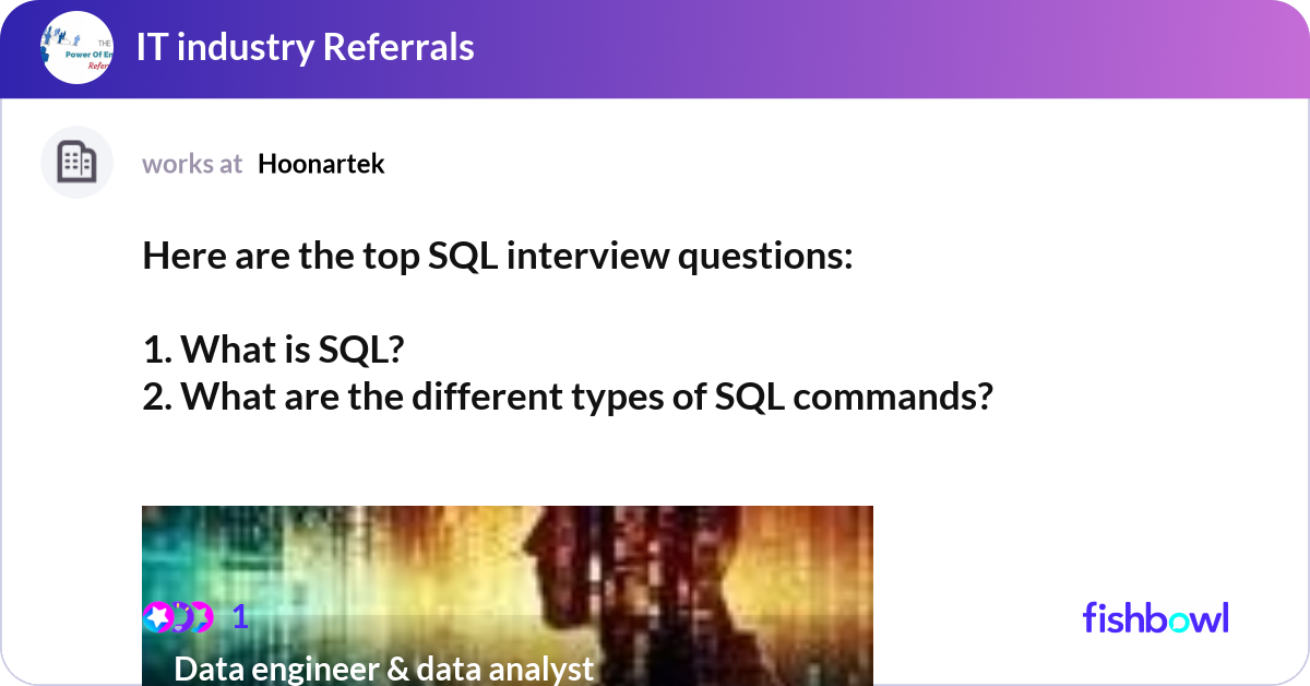 Here are the top SQL interview questions: 1. What... | Fishbowl