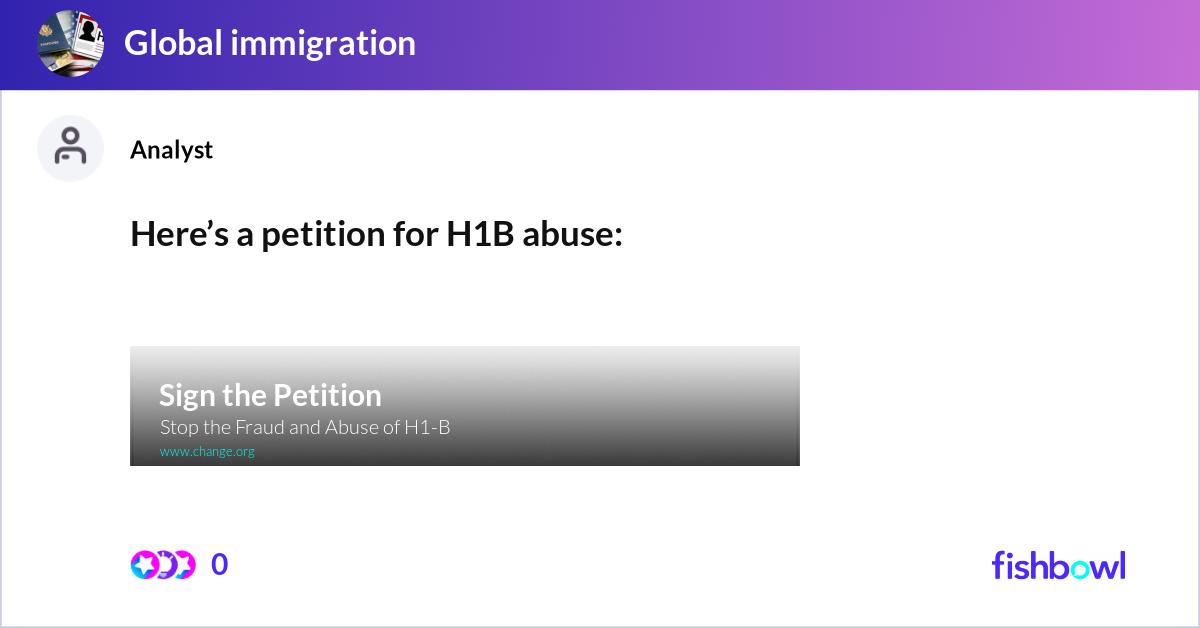 Here’s a petition for H1B abuse: | Fishbowl