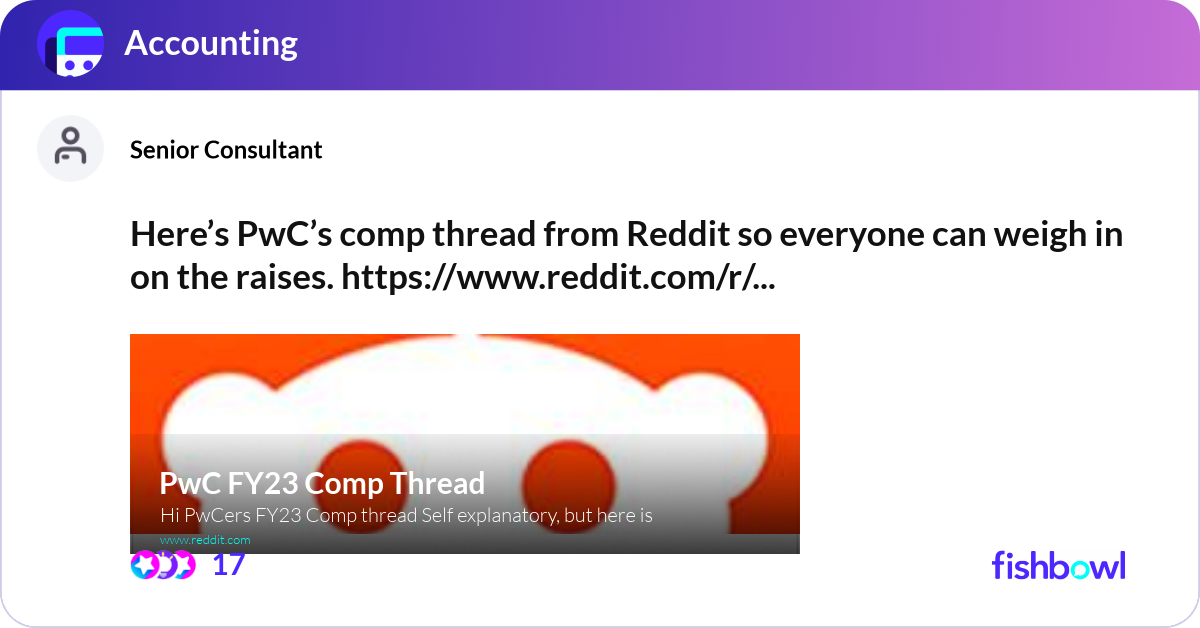 Here’s PwC’s comp thread from Reddit so everyone c... | Fishbowl