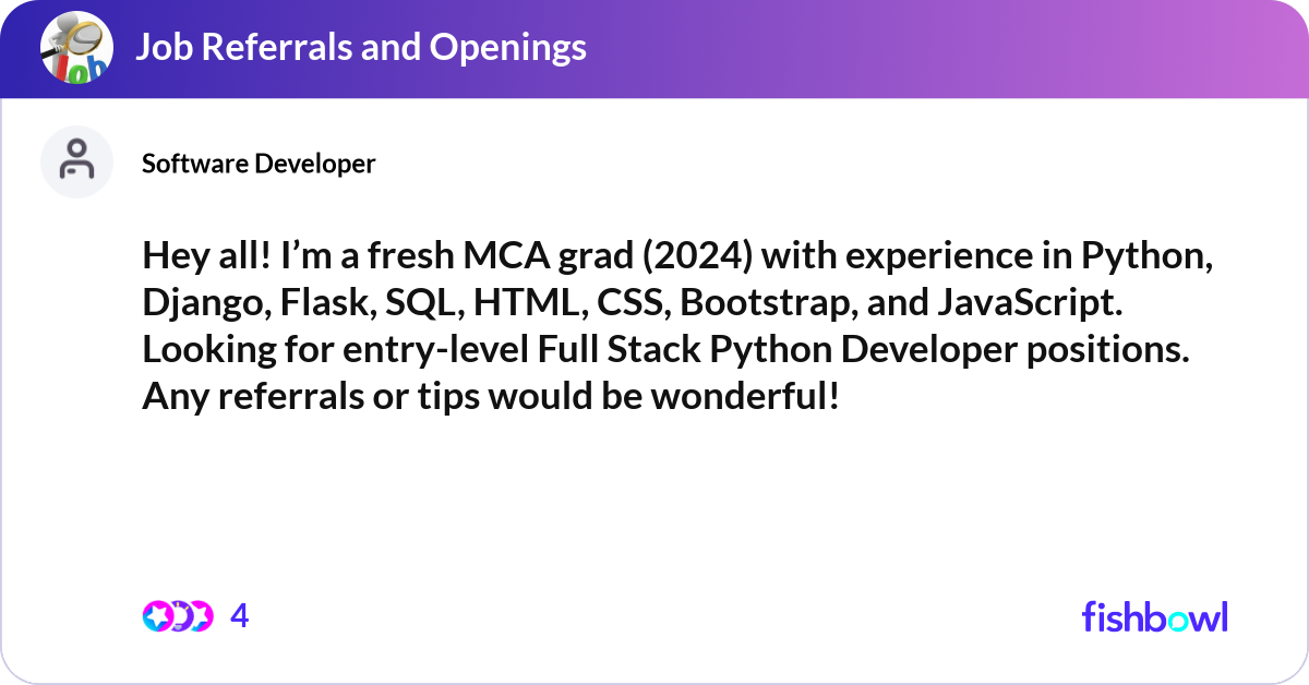 Hey all! I’m a fresh MCA grad (2024) with experien... | Fishbowl