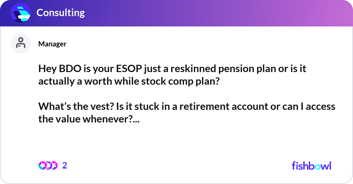Hey BDO is your ESOP just a reskinned pension plan... | Fishbowl