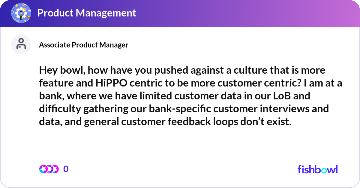 Hey bowl, how have you pushed against a culture th... | Fishbowl