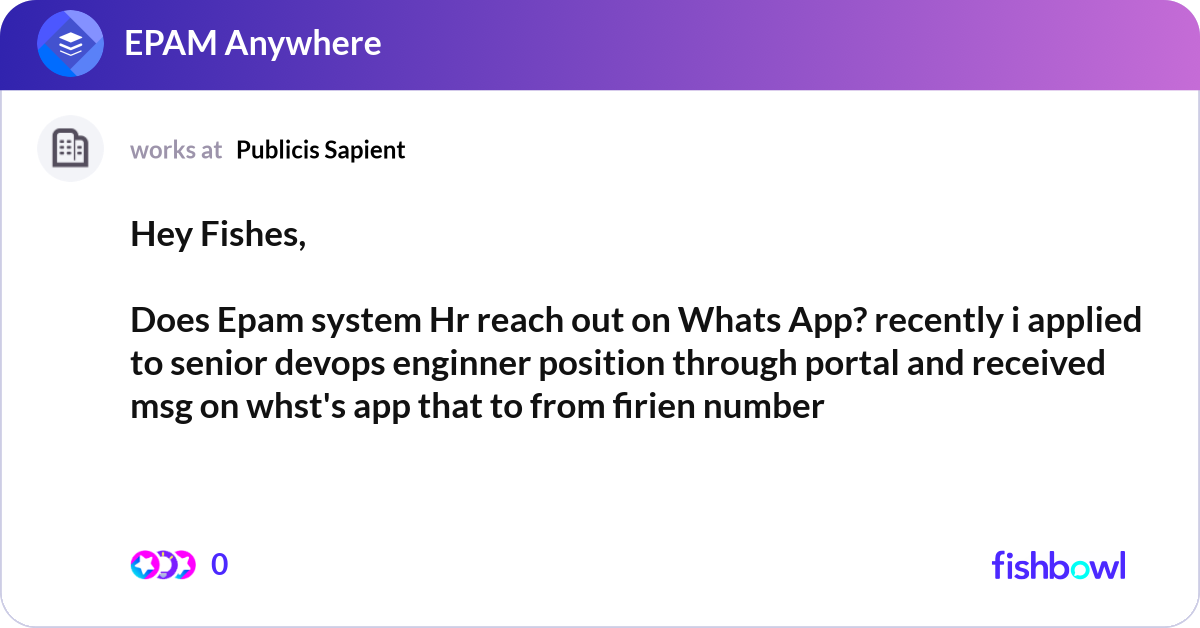 Hey Fishes, Does Epam system Hr reach out on What... | Fishbowl