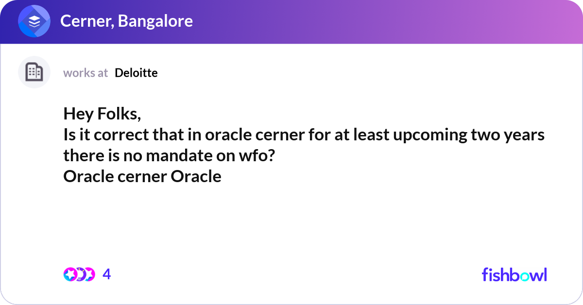 Hey Folks, Is it correct that in oracle cerner for... | Fishbowl