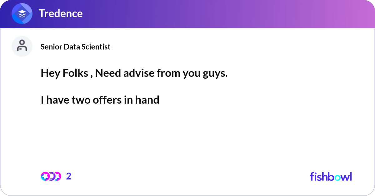 Hey Folks , Need advise from you guys. I have two... | Fishbowl