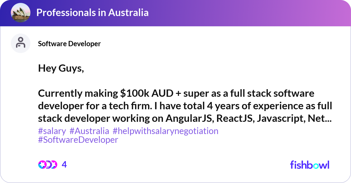 Hey Guys, Currently making $100k AUD + super as a... | Fishbowl