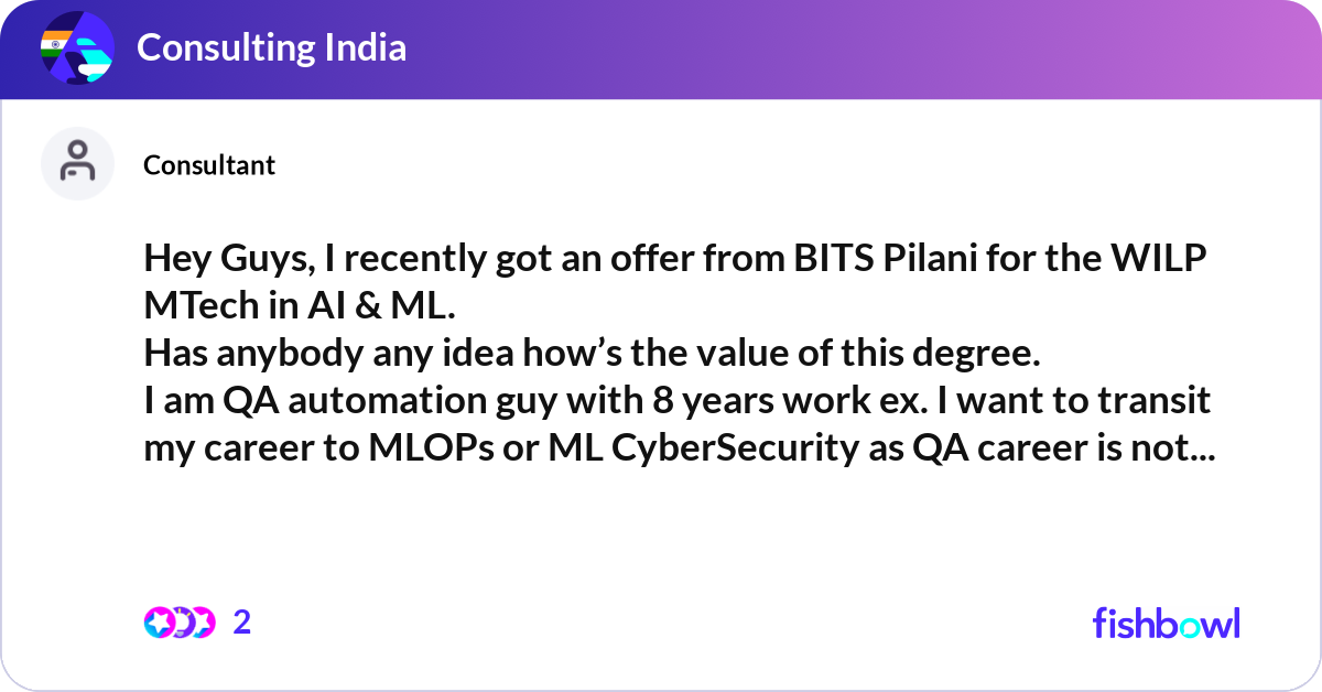 Hey Guys, I recently got an offer from BITS Pilani... | Fishbowl