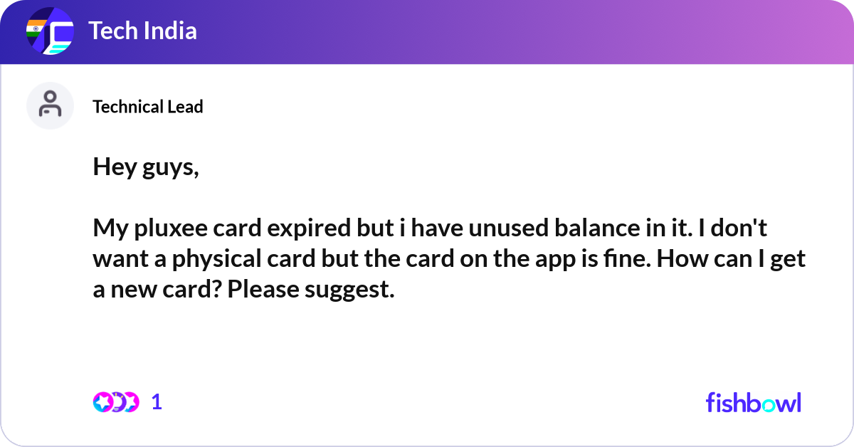 Hey guys, My pluxee card expired but i have unus... | Fishbowl