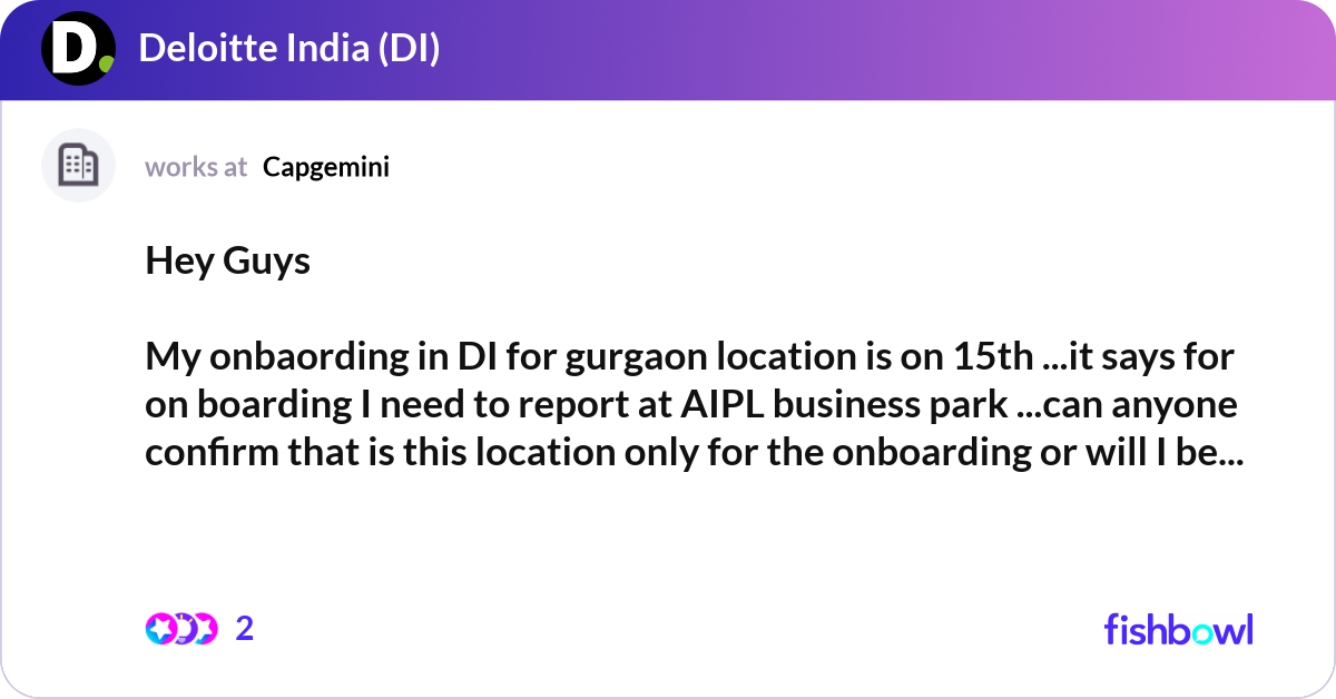 Hey Guys My onbaording in DI for gurgaon location... | Fishbowl