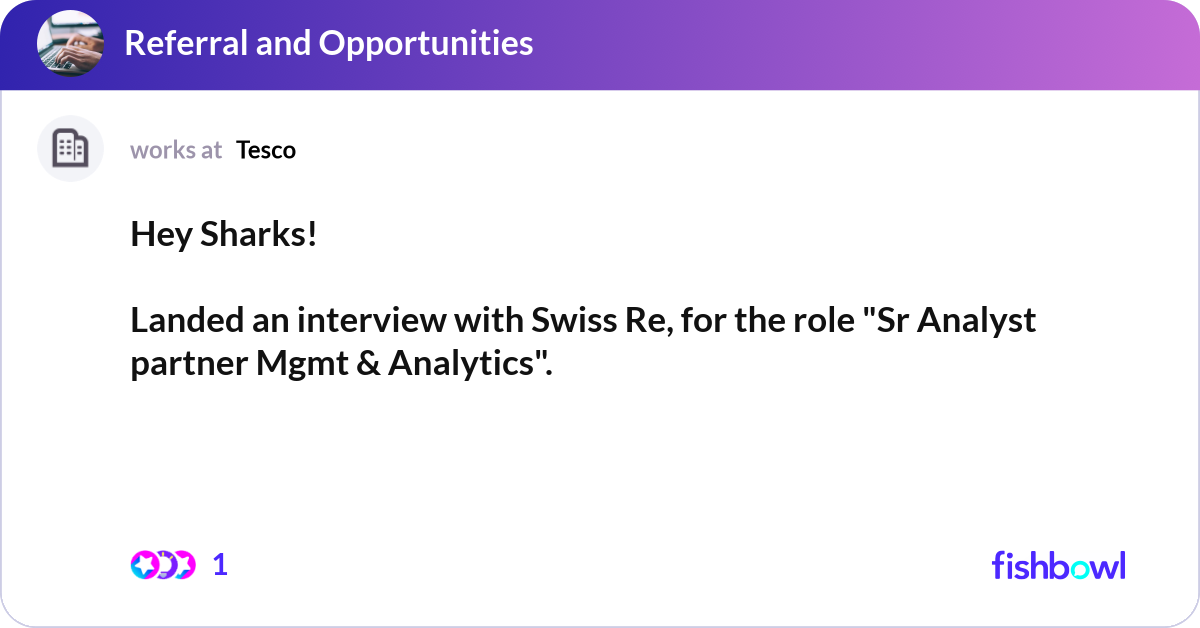 Hey Sharks! Landed an interview with Swiss Re, fo... | Fishbowl