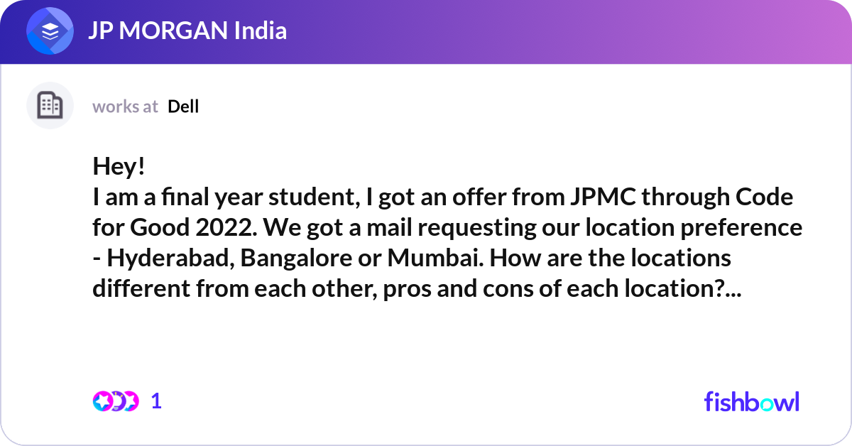 Hey! I am a final year student, I got an offer fro... | Fishbowl