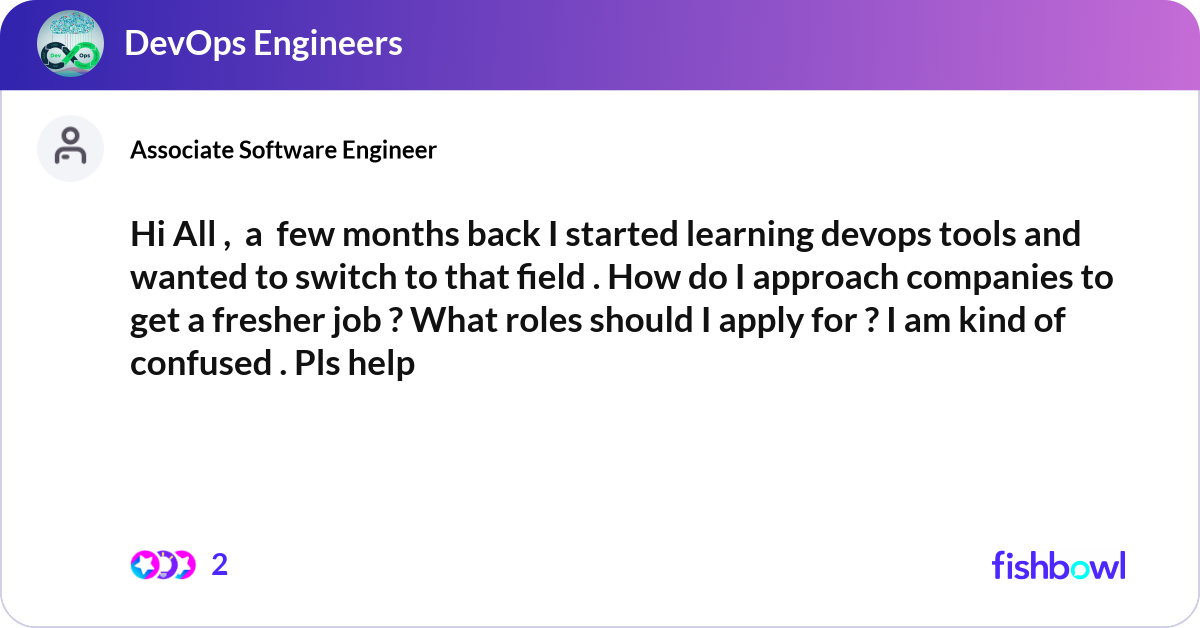 Hi All , a few months back I started learning de... | Fishbowl