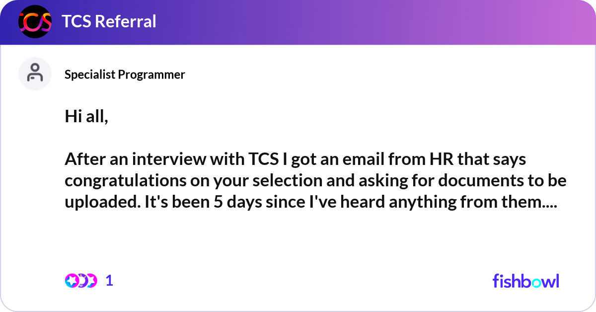Hi all, After an interview with TCS I got an emai... | Fishbowl