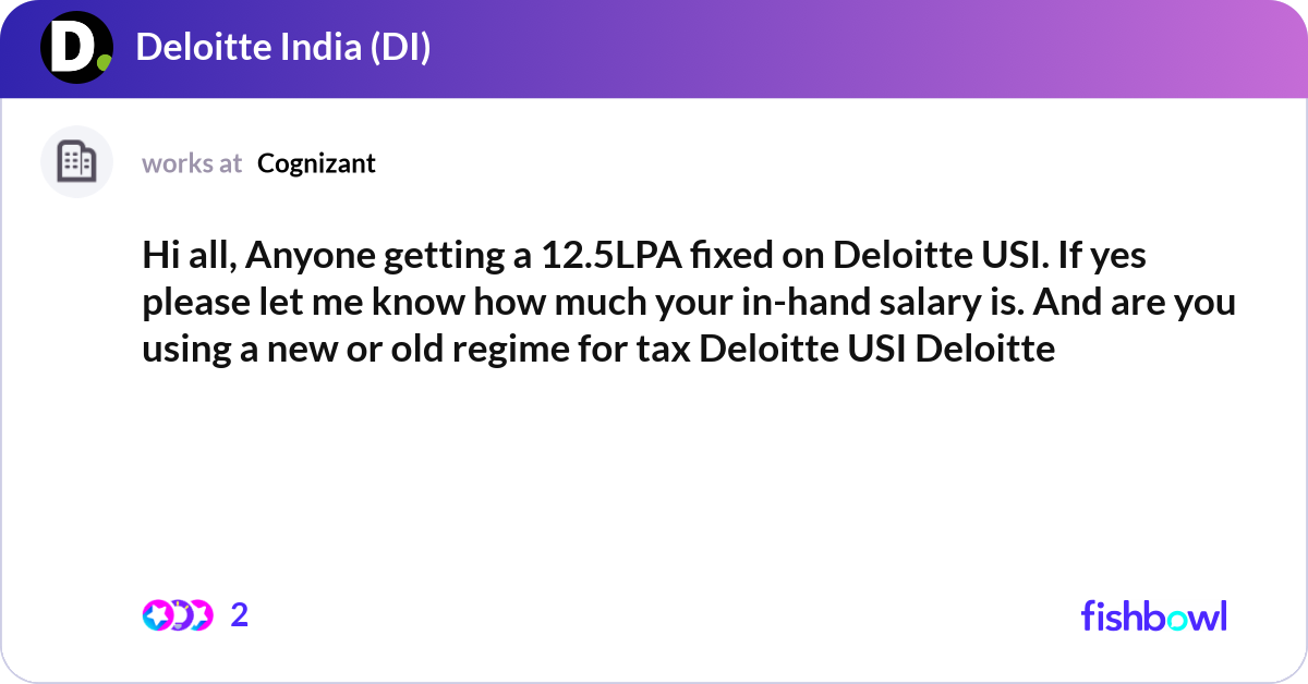 Hi all, Anyone getting a 12.5LPA fixed on Deloitte... | Fishbowl