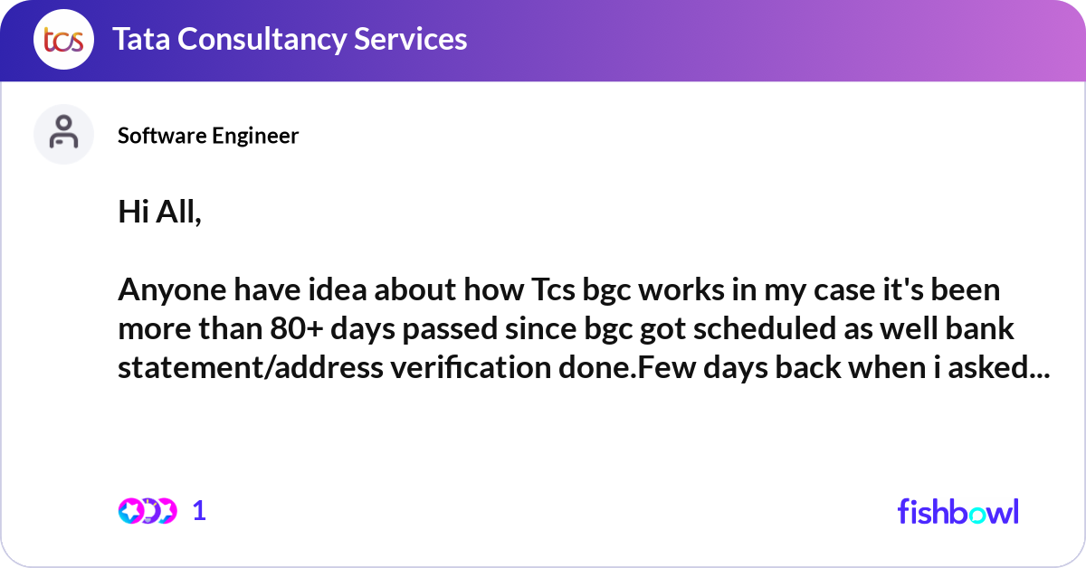 Hi All, Anyone have idea about how Tcs bgc works ... | Fishbowl