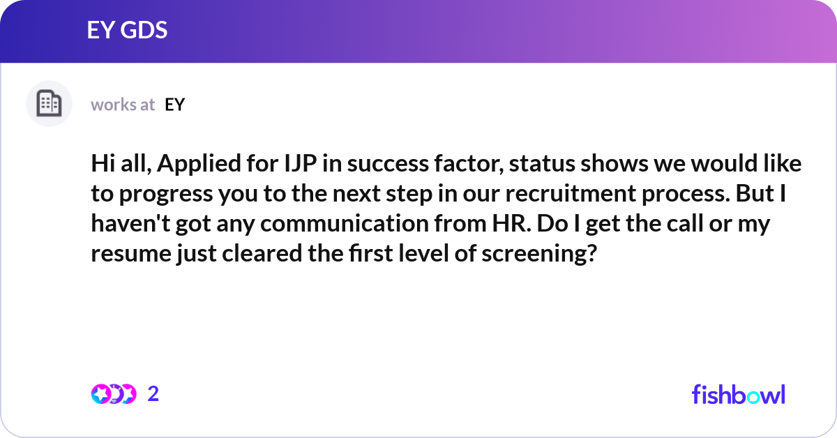 Hi all, Applied for IJP in success factor, status ... | Fishbowl