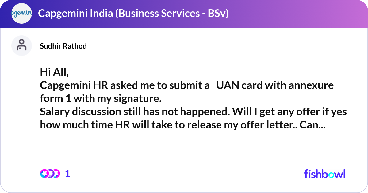 Hi All, Capgemini HR asked me to submit a UAN c... | Fishbowl