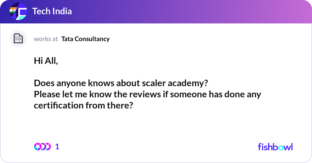 Hi All, Does anyone knows about scaler academy? P... | Fishbowl