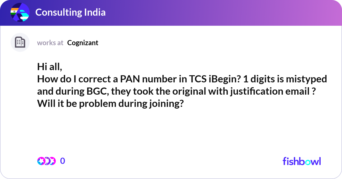 Hi all, How do I correct a PAN number in TCS iBegi... | Fishbowl