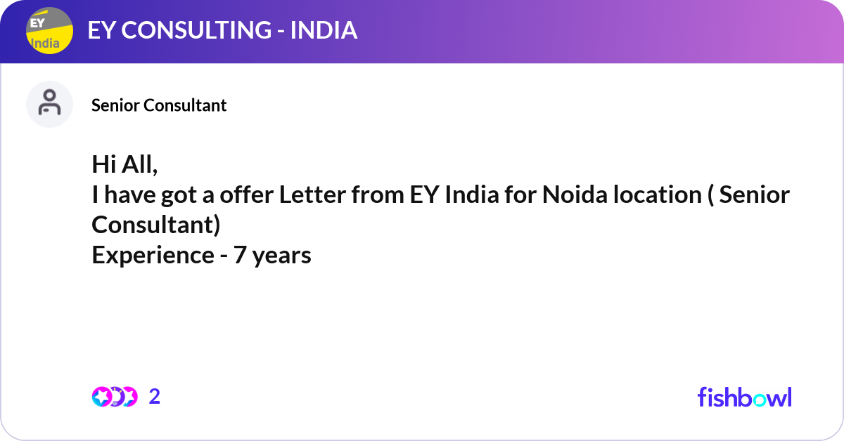 Hi All, I have got a offer Letter from EY India f... | Fishbowl