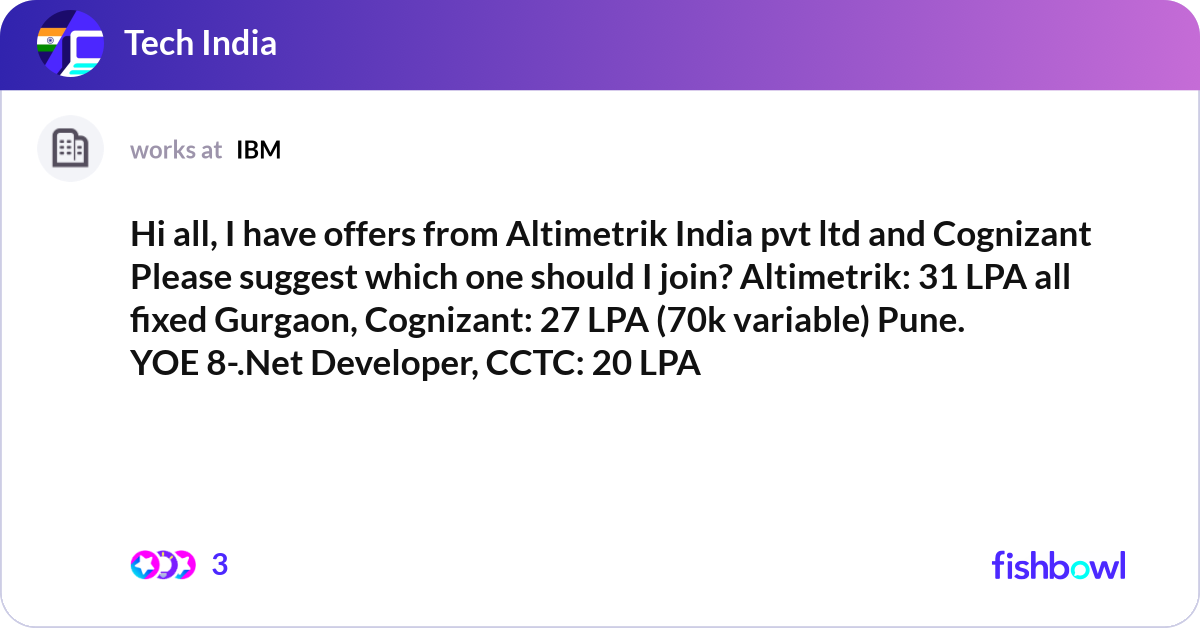 Hi all, I have offers from Altimetrik India pvt lt... | Fishbowl