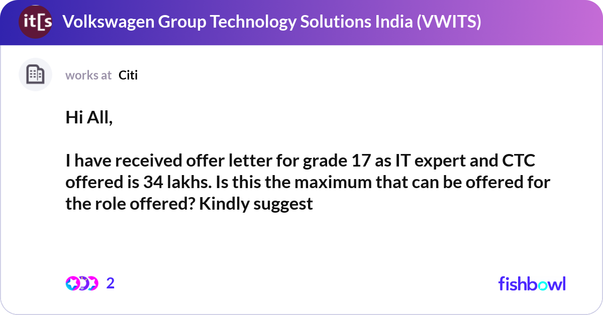 Hi All, I have received offer letter for grade 17... | Fishbowl