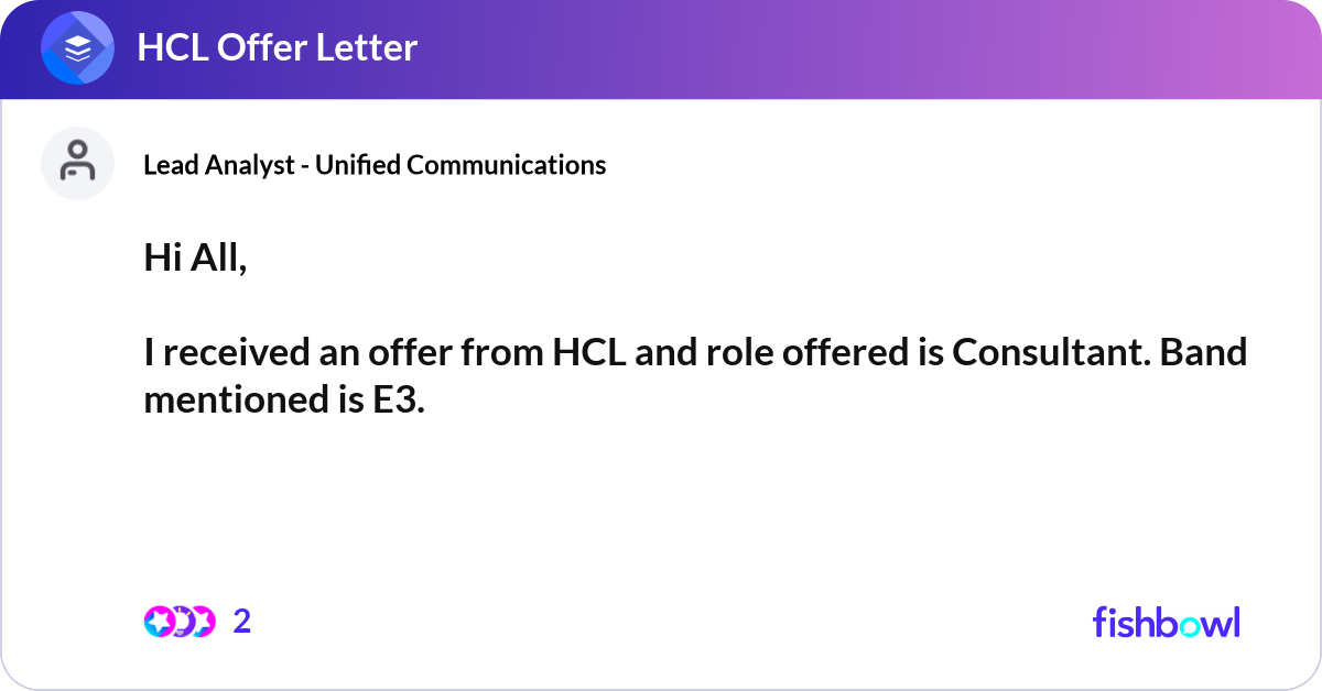 Hi All, I received an offer from HCL and role off... | Fishbowl