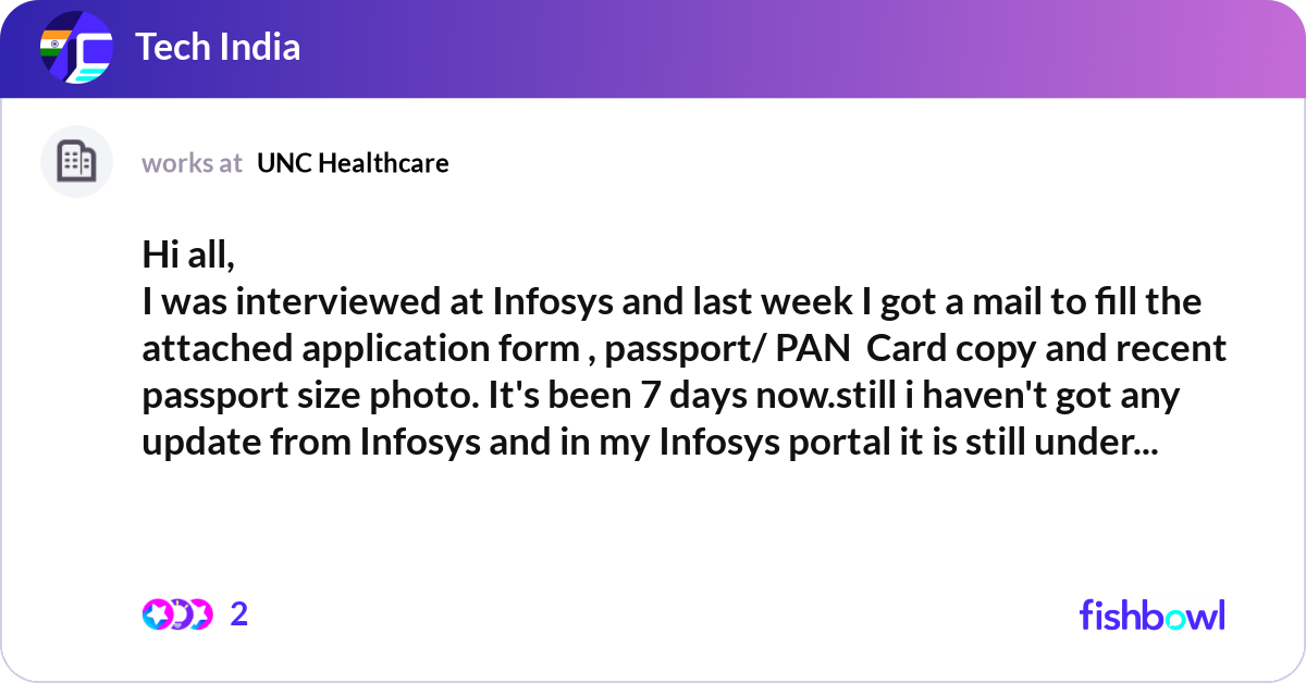 Hi all, I was interviewed at Infosys and last week... | Fishbowl